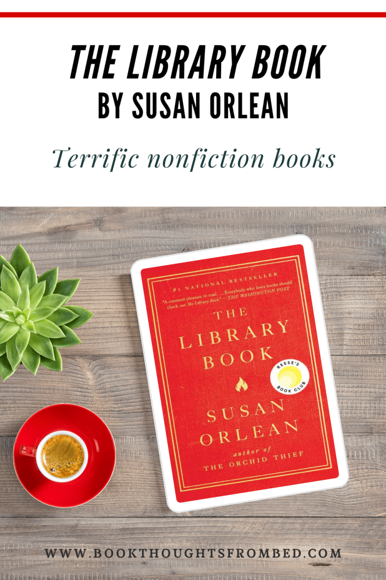 Book Review: The Library Book, by Susan Orlean | Book Thoughts from Bed