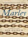 Book Review: Marley by Jon Clinch | Book Thoughts from Bed