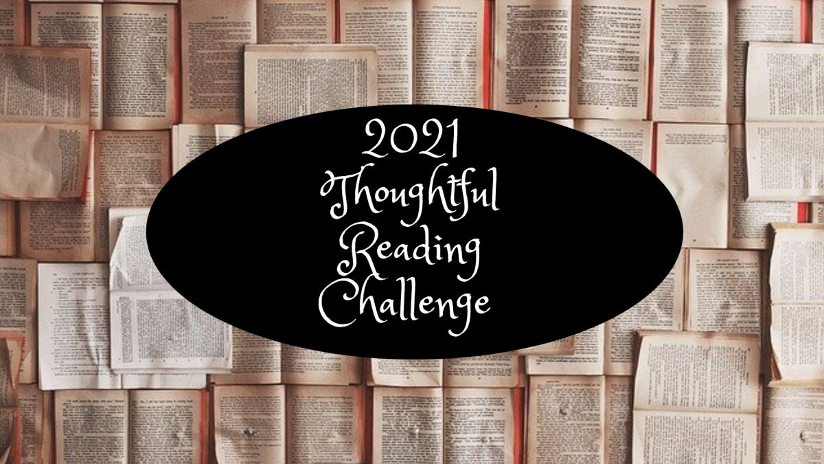The 2021 Thoughtful Reading Challenge | Book Thoughts from Bed