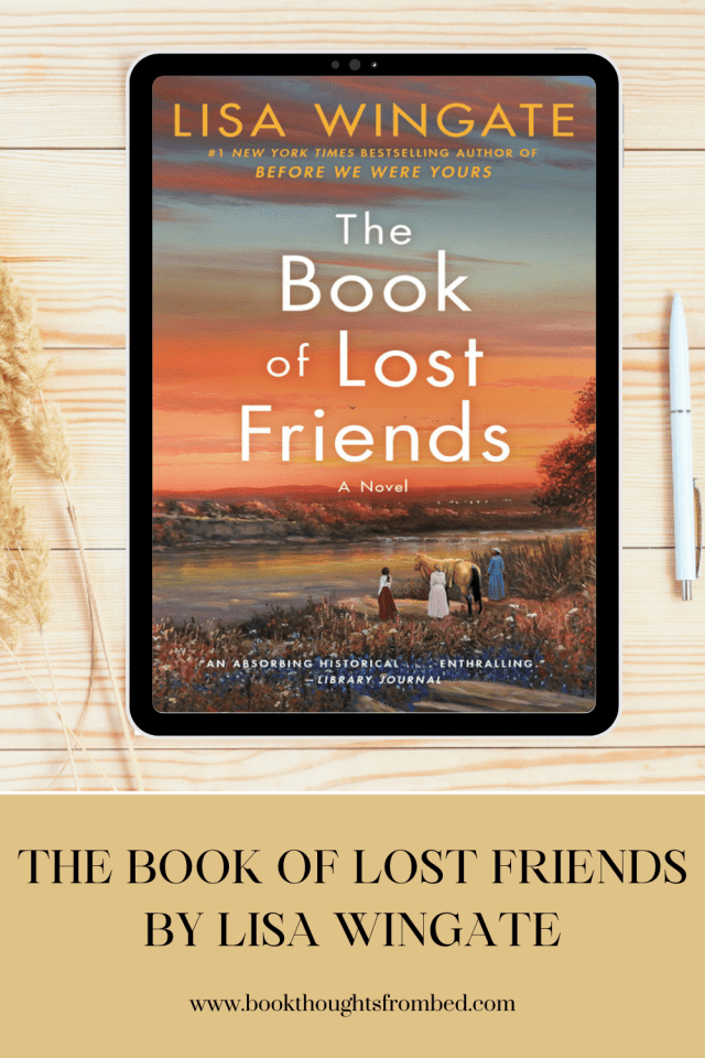 Book Review: The Book of Lost Friends by Lisa Wingate | Book Thoughts ...