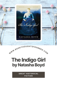 Book Review: The Indigo Girl by Natasha Boyd | Book Thoughts from Bed