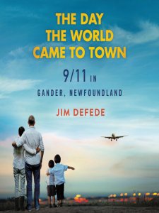 Audio Book Review: The Day the World Came to Town: 9/11 in Gander ...